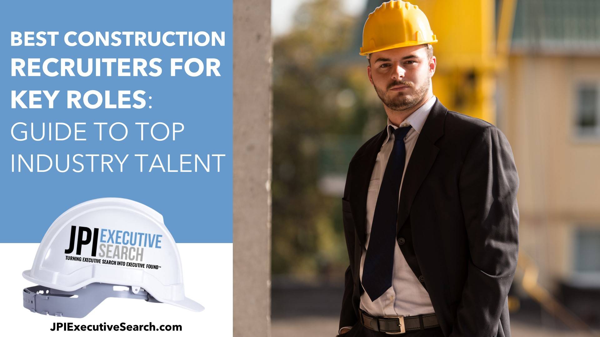 Best Construction Recruiters for Key Roles: Guide to Top Industry ...