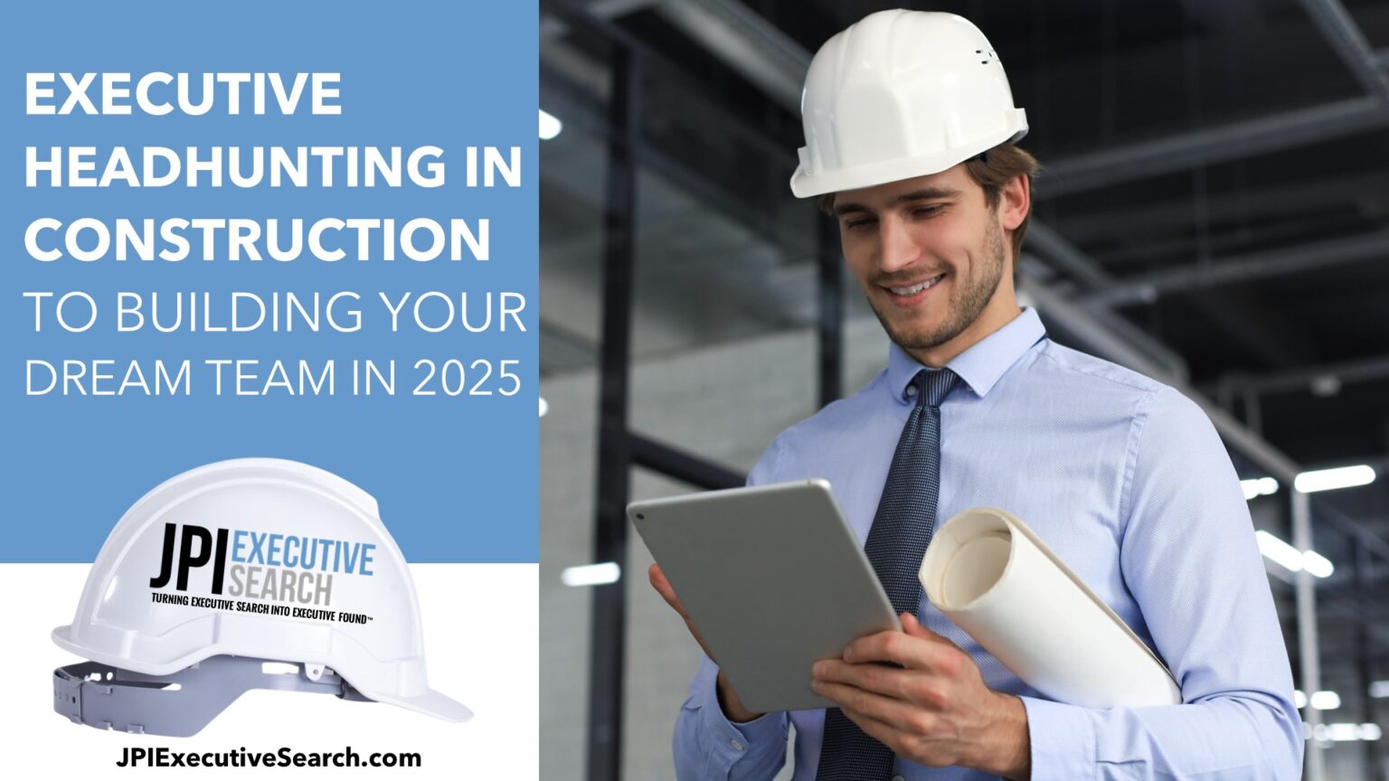 Executive Headhunting in Construction to Building Your Dream Team in ...